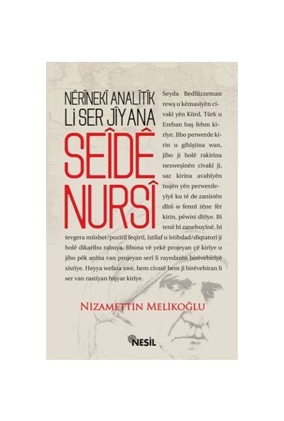 Nerineki Analitik Li Ser Jîyana Seide Nursi-Nizamettin Melikoğlu Nerineki Analitik Li Ser Jîyana Seide Nursi-Nizamettin Melikoğlu
