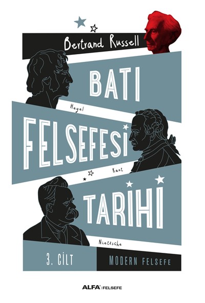 Batı Felsefesi Tarihi (Cilt 3) - Bertrand Russell Batı Felsefesi Tarihi (Cilt 3) - Bertrand Russell