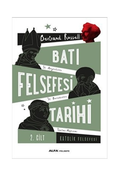 Batı Felsefesi Tarihi (Cilt 2) - Bertrand Russell Batı Felsefesi Tarihi (Cilt 2) - Bertrand Russell