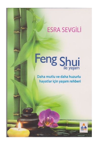 Feng Shui İle Yaşam Feng Shui İle Yaşam