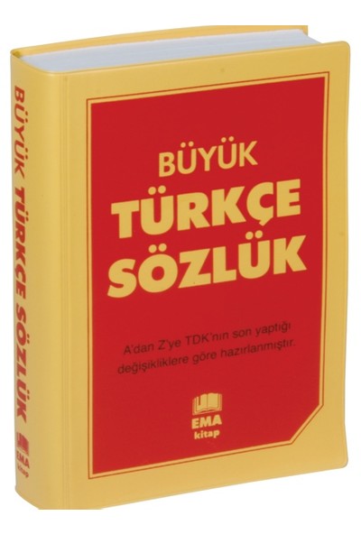 Büyük Türkçe Sözlük (A’Dan Z’Ye Tdk Uyumlu) Büyük Türkçe Sözlük (A’Dan Z’Ye Tdk Uyumlu)