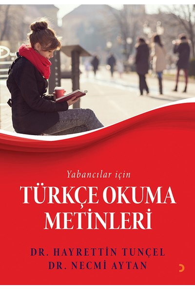 Yabancılar İçin Türkçe Okuma Metinleri Yabancılar İçin Türkçe Okuma Metinleri