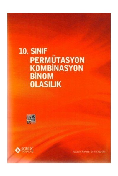 Sonuç Yayınları 10. Sınıf Permütasyon Kombinasyon Binom Olasılık