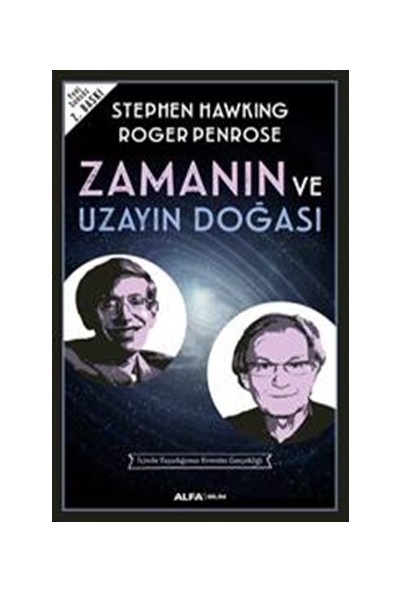 Zamanın ve Uzayın Doğası - Stephen W. Hawking Zamanın ve Uzayın Doğası - Stephen W. Hawking