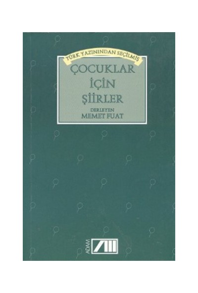 Türk Yazınından Seçilmiş Çocuklar İçin Şiirler