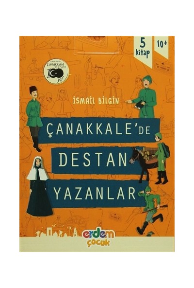 Çanakkale'de Destan Yazanlar (5 Kitap Kutulu Set) - İsmail Bilgin Çanakkale'de Destan Yazanlar (5 Kitap Kutulu Set) - İsmail Bilgin