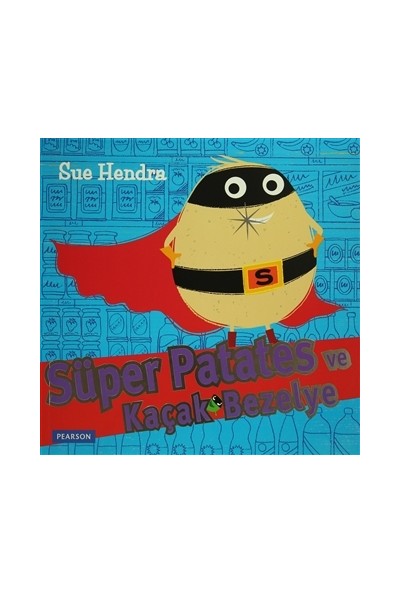 Süper Patates ve Kaçak Bezelye - Sue Hendra