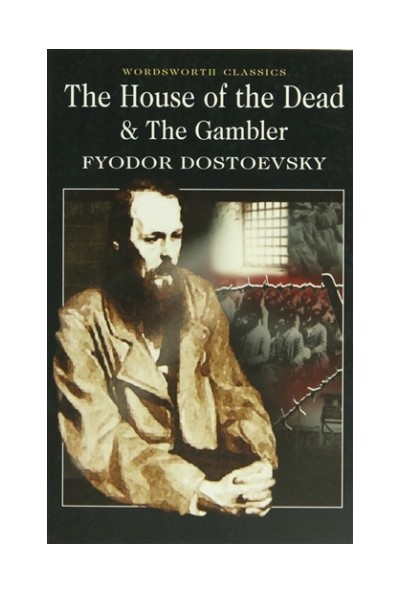 The House of the Dead and The Gambler The House of the Dead and The Gambler