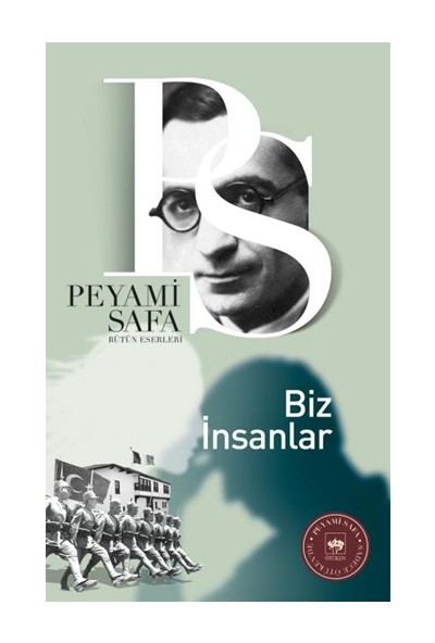 Biz İnsanlar - Peyami Safa