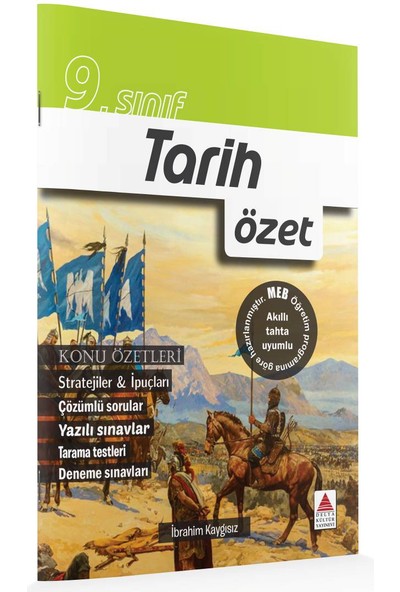 Delta Kültür Basım Yayın 9. Sınıf Tarih Özet - İbrahim Kaygısız Delta Kültür Basım Yayın 9. Sınıf Tarih Özet - İbrahim Kaygısız