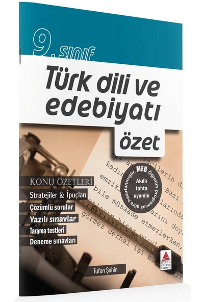 Delta Kültür Basım Yayın 9. Sınıf Türk Dili Ve Edebiyatı Özet Delta Kültür Basım Yayın 9. Sınıf Türk Dili Ve Edebiyatı Özet