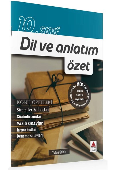 Delta Kültür Basım Yayın 10. Sınıf Dil Ve Anlatım Özet - Tufan Şahin Delta Kültür Basım Yayın 10. Sınıf Dil Ve Anlatım Özet - Tufan Şahin