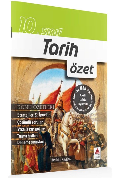 Delta Kültür Basım Yayın 10. Sınıf Tarih Özet - İbrahim Kaygısız Delta Kültür Basım Yayın 10. Sınıf Tarih Özet - İbrahim Kaygısız