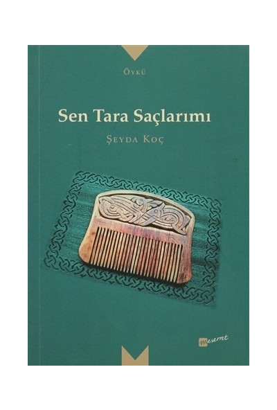 Sen Tara Saçlarımı