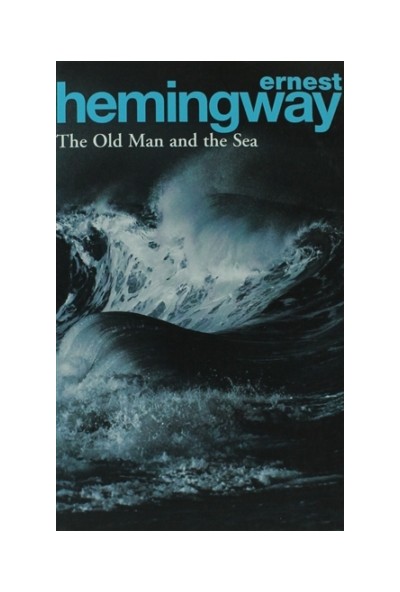 The Old Man and The Sea - Ernest Hemingway
