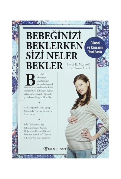Bebeğinizi Beklerken Sizi Neler Bekler - Sharon Mazel