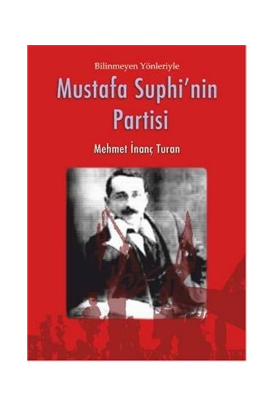 Mustafa Suphi’nin Partisi Mustafa Suphi’nin Partisi