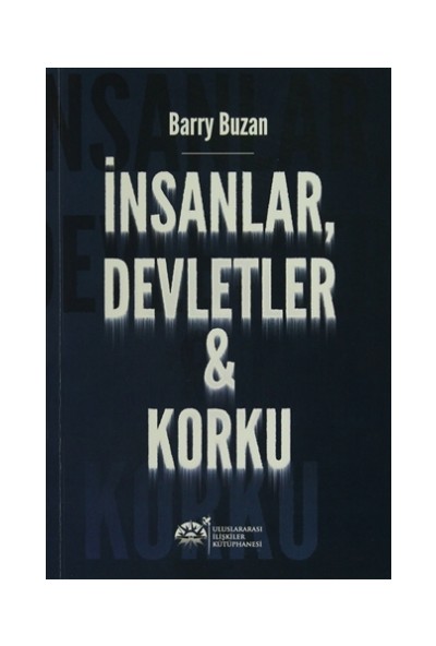 İnsanlar, Devletler ve Korku