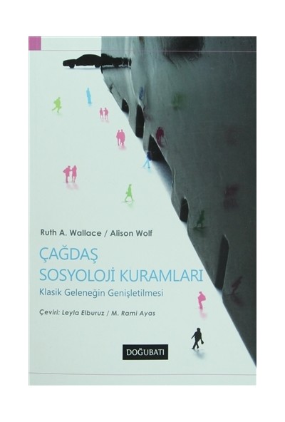 Çağdaş Sosyoloji Kuramları Çağdaş Sosyoloji Kuramları