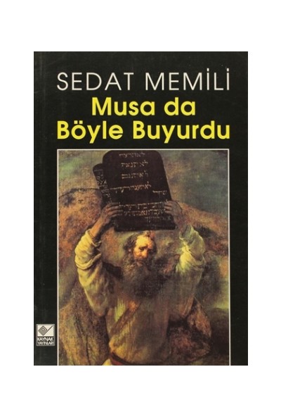 Musa da Böyle Buyurdu Musa da Böyle Buyurdu