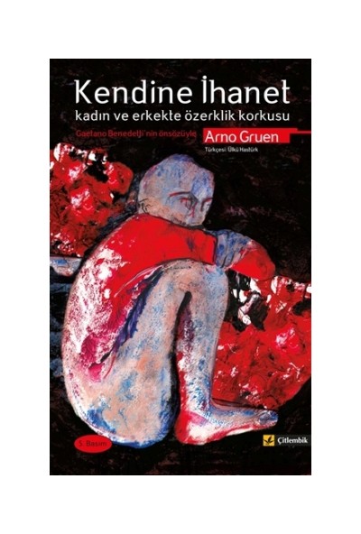 Kendine İhanet Kadın ve Erkekte Özerklik Korkusu Kendine İhanet Kadın ve Erkekte Özerklik Korkusu