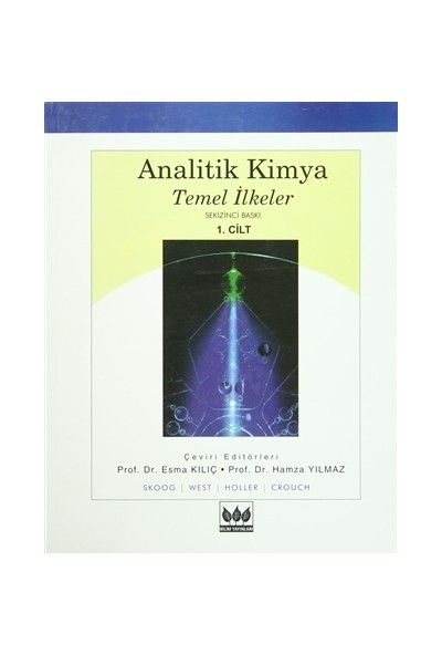 Analitik Kimya Temel İlkeler Cilt 1 Analitik Kimya Temel İlkeler Cilt 1