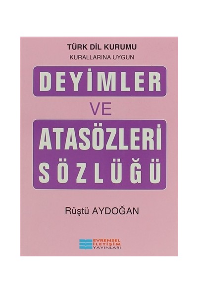 Deyimler ve Atasözleri Sözlüğü