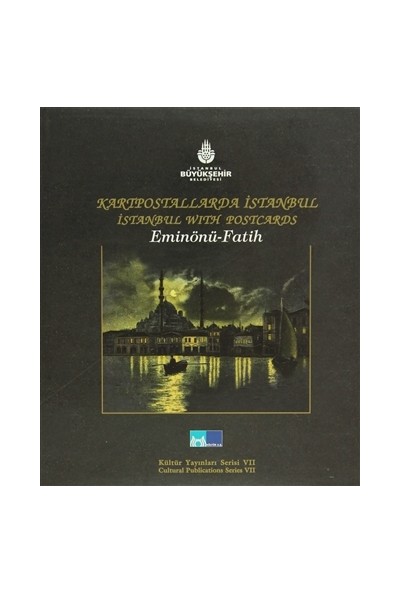 Kartpostallarda İstanbul / İstanbul With Postcards Eminönü - Fatih