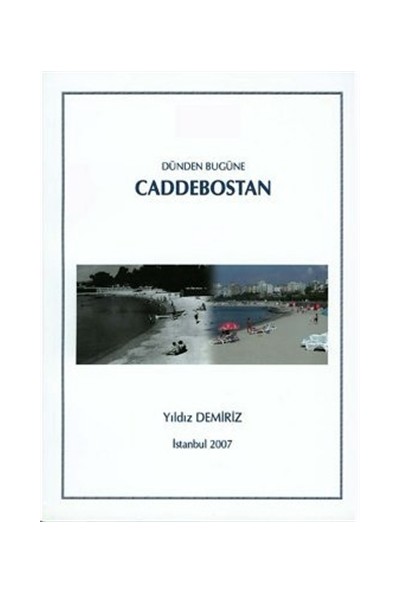 Dünden Bugüne Caddebostan Dünden Bugüne Caddebostan