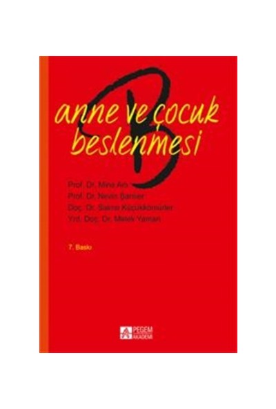 Anne Ve Çocuk Beslenmesi - Melek Yaman Anne Ve Çocuk Beslenmesi - Melek Yaman