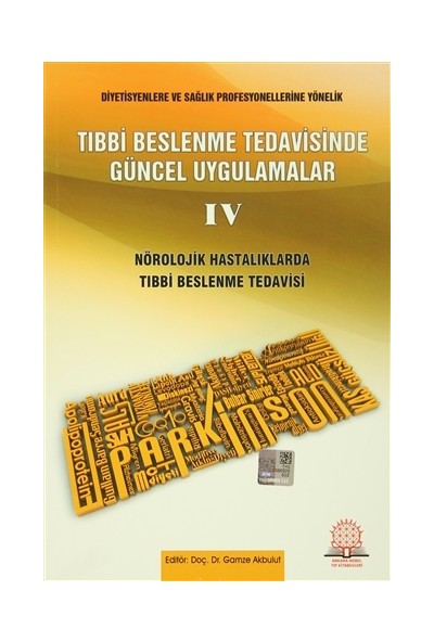 Tıbbi Beslenme Tedavisinde Güncel Uygulamalar 4 Tıbbi Beslenme Tedavisinde Güncel Uygulamalar 4