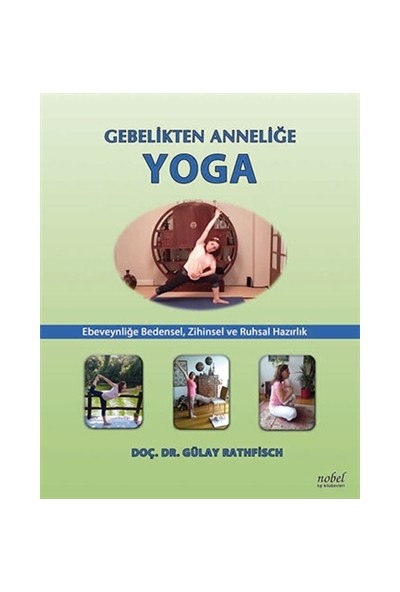 Gebelikten Anneliğe Yoga - Gülay Rathfisch