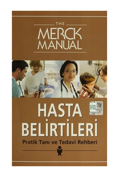 The Merck Manual Hasta Belirtileri Pratik Tanı ve Tedavi Reh - Barbara P. Homeier The Merck Manual Hasta Belirtileri Pratik Tanı ve Tedavi Reh - Barbara P. Homeier
