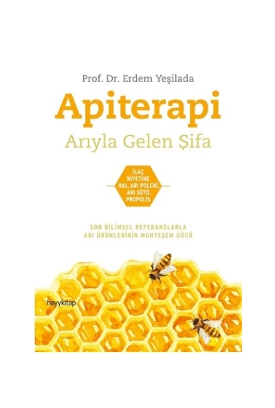 Apiterapi - Arıyla Gelen Şifa - Erdem Yeşilada