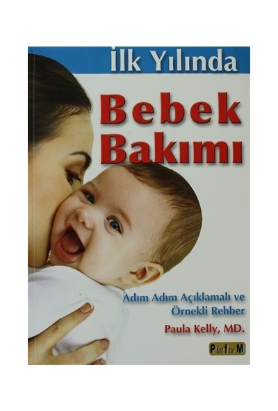 İlk Yılında Bebek Bakımı - Ali Dülger