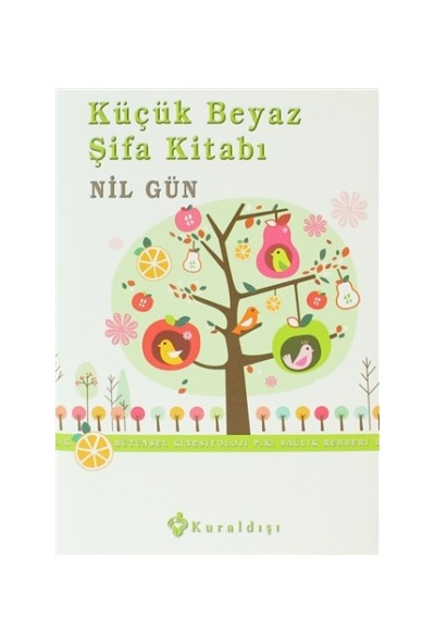 Küçük Beyaz Şifa Kitabı - Nil Gün