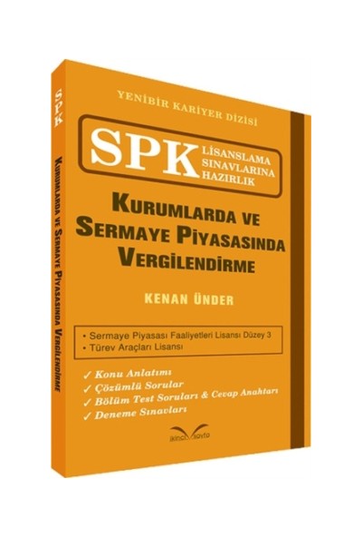 SPK Lisanslama Sınavlarına Hazırlık - Kurumlarda ve Sermaye Piyasasında Vergilendirme SPK Lisanslama Sınavlarına Hazırlık - Kurumlarda ve Sermaye Piyasasında Vergilendirme