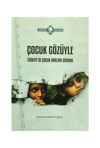 Çocuk Gözüyle Türkiye'de Çocuk Hakları Sorunu
