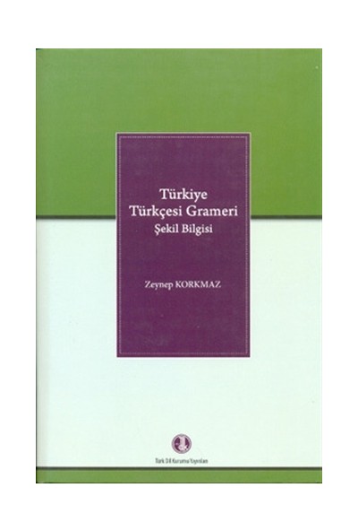 Türkiye Türkçesi Grameri Şekil Bilgisi Türkiye Türkçesi Grameri Şekil Bilgisi