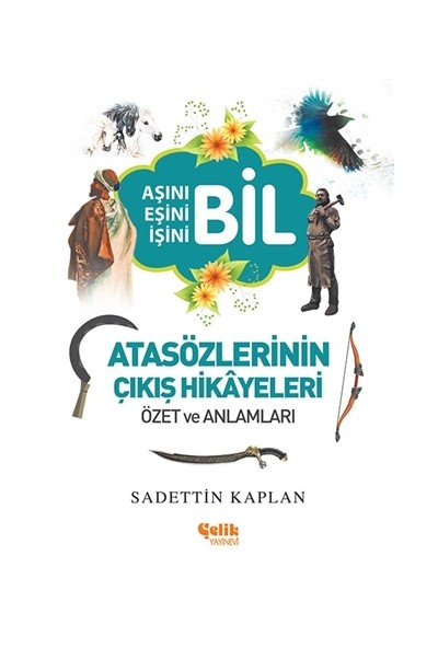 Atasözlerinin Çıkış Hikayeleri