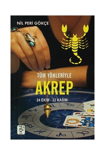 Tüm Yönleriyle Akrep (24 Ekim-22 Kasım)