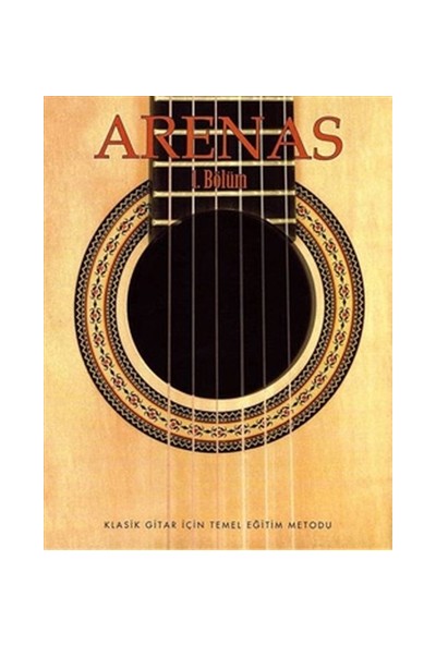 Arenas Klasik Gitar Metodu Arenas Klasik Gitar Metodu