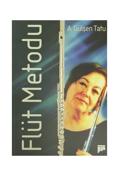 Flüt Metodu - Arife Gülşen Tatu Flüt Metodu - Arife Gülşen Tatu