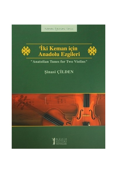 İki Keman için Anadolu Ezgileri / Anatolian Tunes for Two Violins