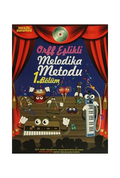 Orff Eşlikli Melodika Metodu 1. Bölüm - Övünç Yaman Orff Eşlikli Melodika Metodu 1. Bölüm - Övünç Yaman