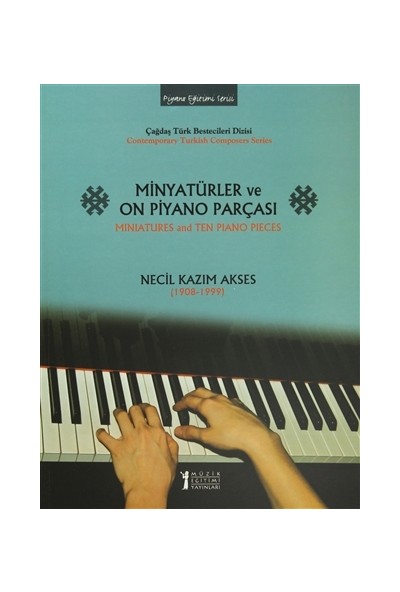 Minyatürler ve On Piyano Parçası / Miniatures and Ten Piano Pieces