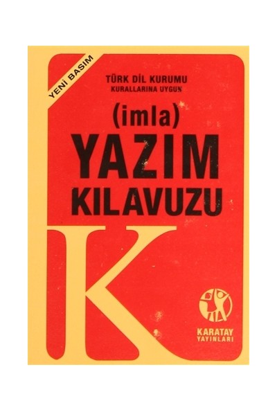 İmla - Yazım Kılavuzu (Yeni Basım) İmla - Yazım Kılavuzu (Yeni Basım)