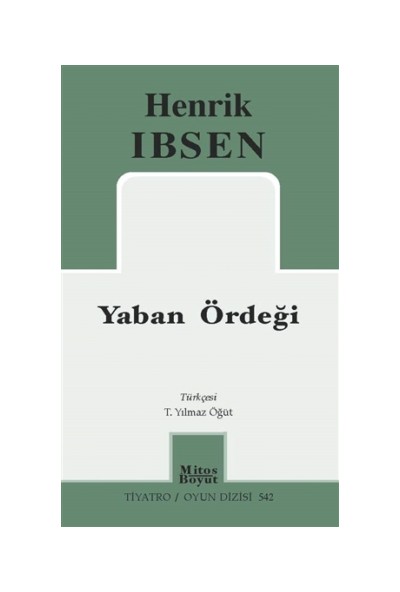 Yaban Ördeği - Hernik Ibsen Yaban Ördeği - Hernik Ibsen