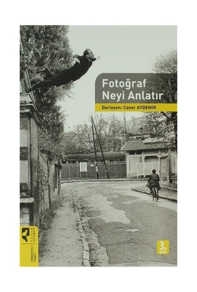 Fotoğraf Neyi Anlatır