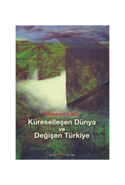 Küreselleşen Dünya ve Değişen Türkiye